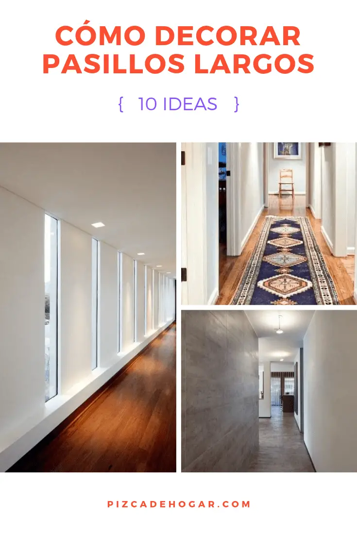 10 Ideas para decorar un pasillo largo y estrecho